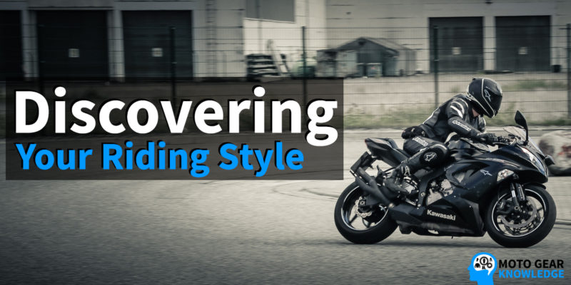 Discovering Your Riding Style: How To Do It Right | Moto Gear Knowledge